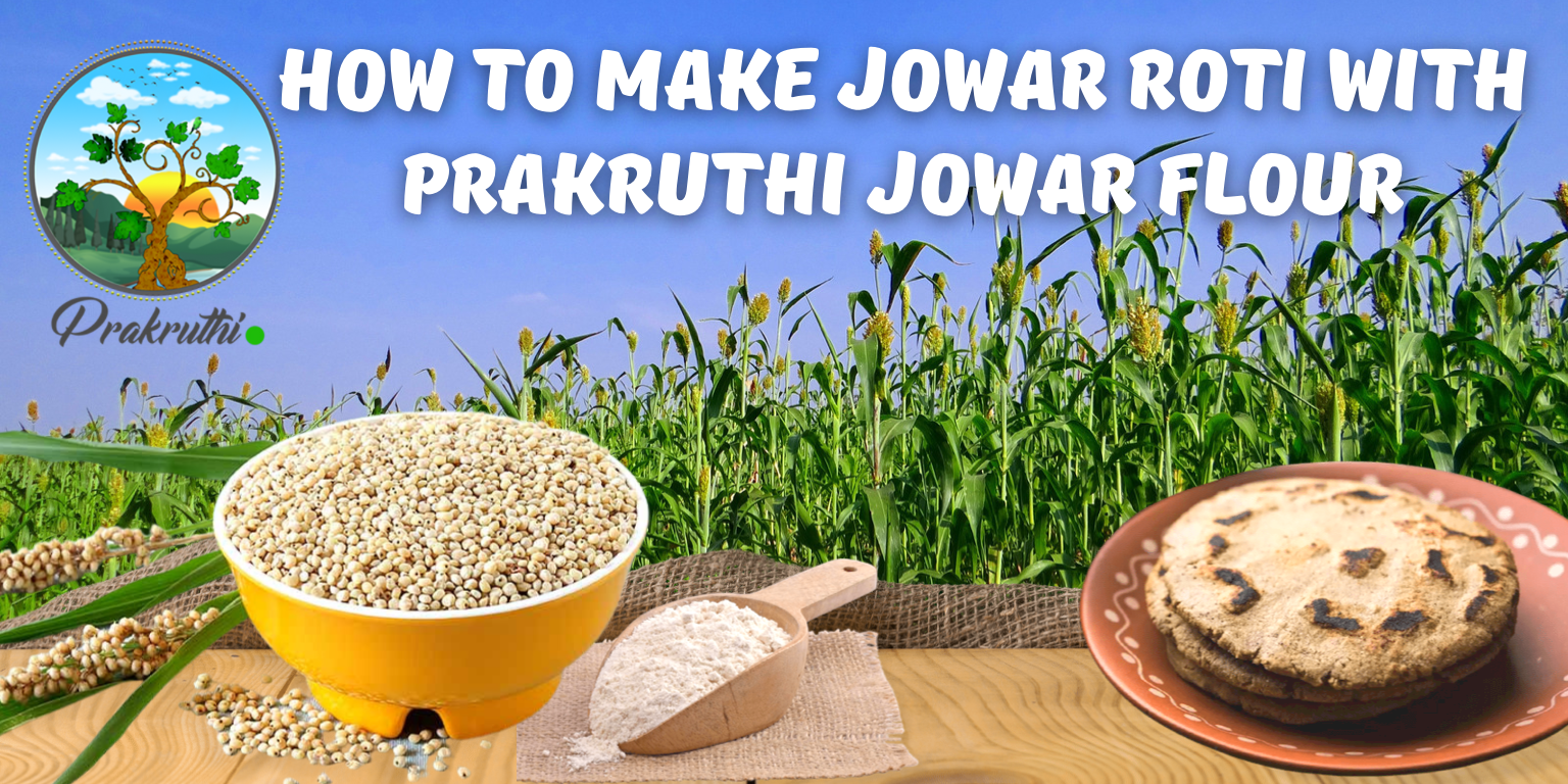 How to Make Jowar Roti with Prakruthi Jowar flour – PUSHMYCART