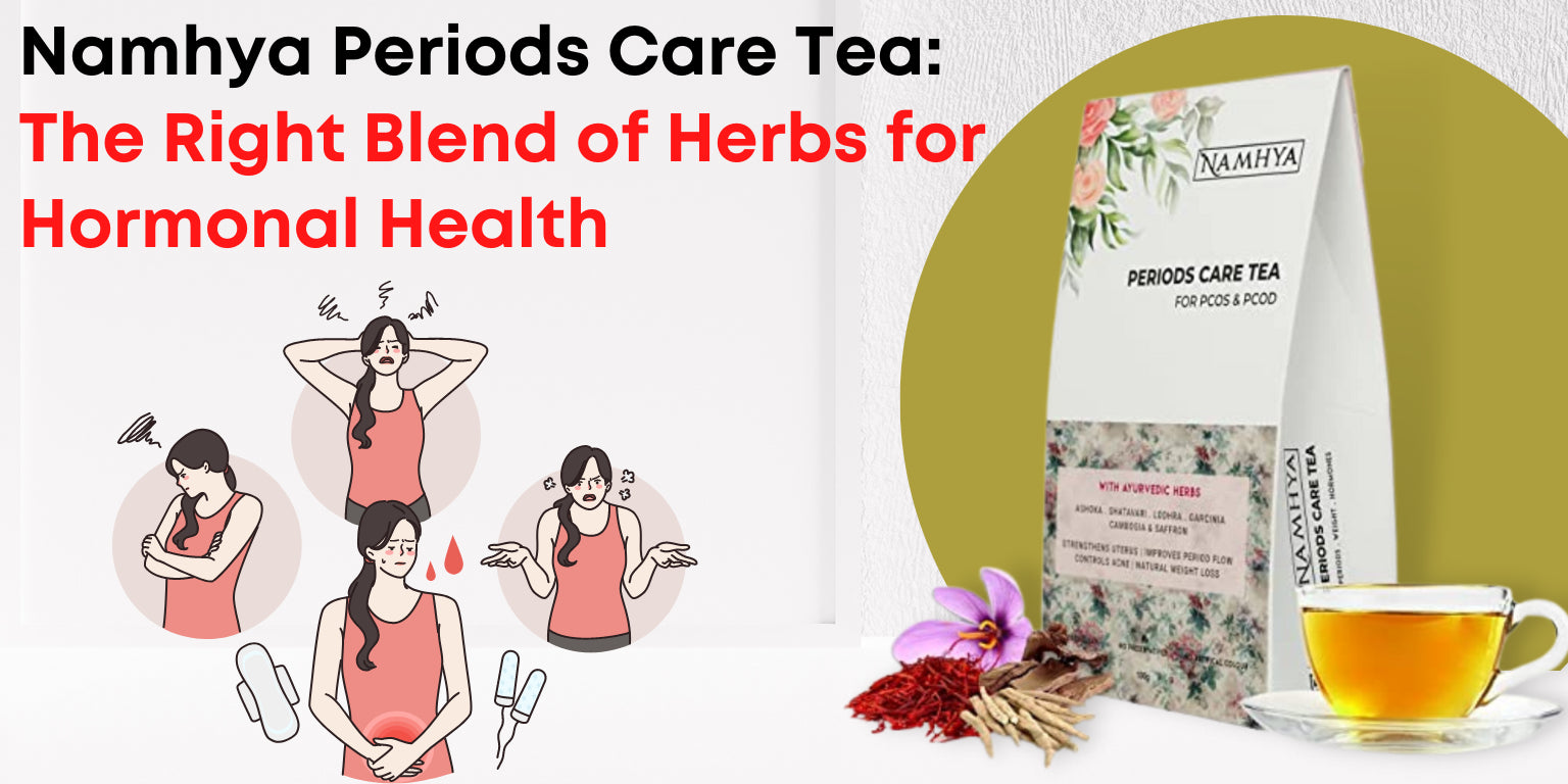 Namhya Periods Care Tea: The Right Blend of Herbs for Hormonal Health ...
