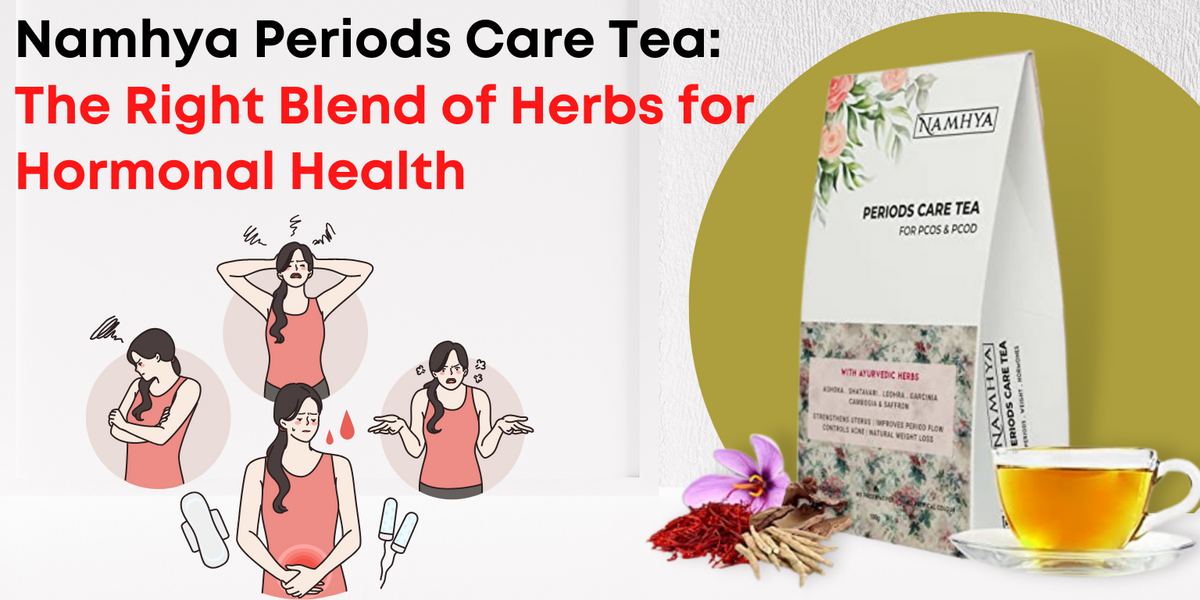 Namhya Periods Care Tea: The Right Blend of Herbs for Hormonal Health ...