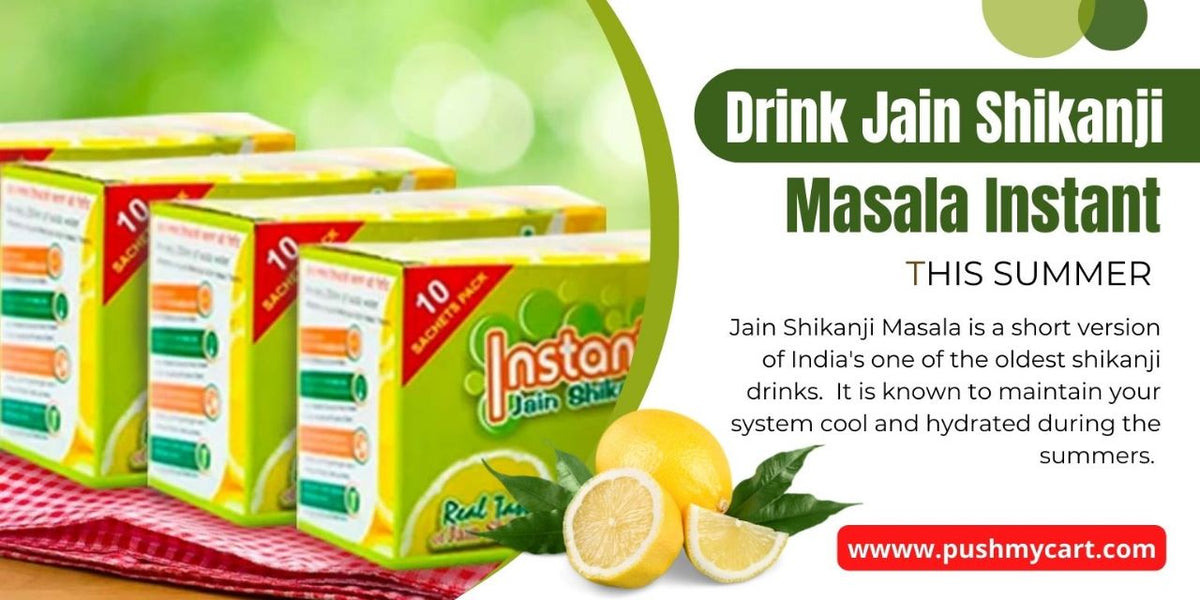 Jain Shikanji Masala - The Tasty and Healthy Summer Drink – PUSHMYCART