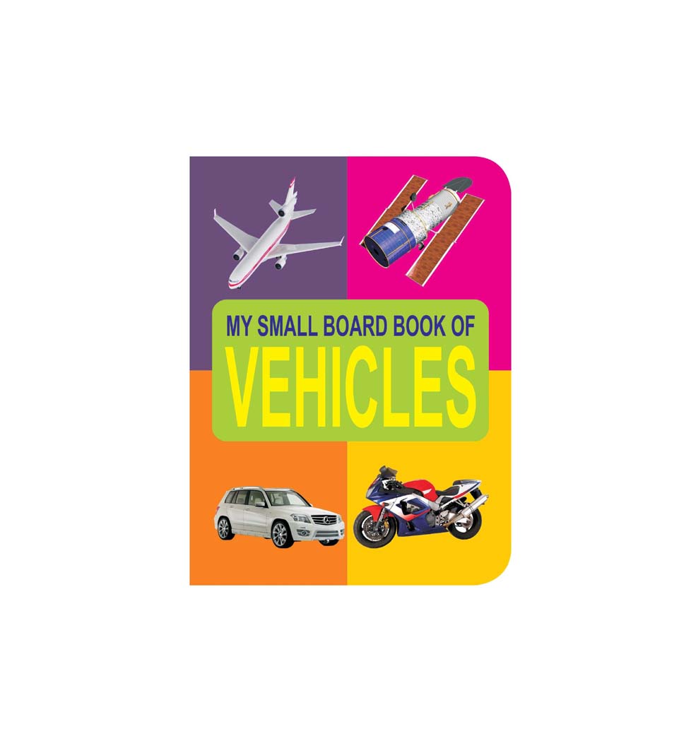 My Small Board Books - Vehicles (English) – PUSHMYCART